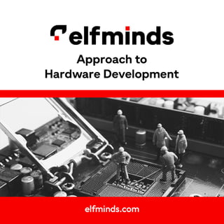 Hardware Development Excellence: Explore Elfminds Comprehensive ...
