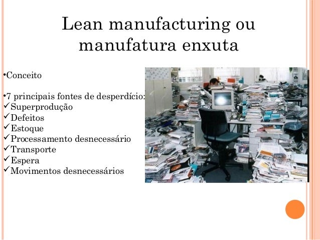 Manufatura enxuta (Lean Manufacturing)