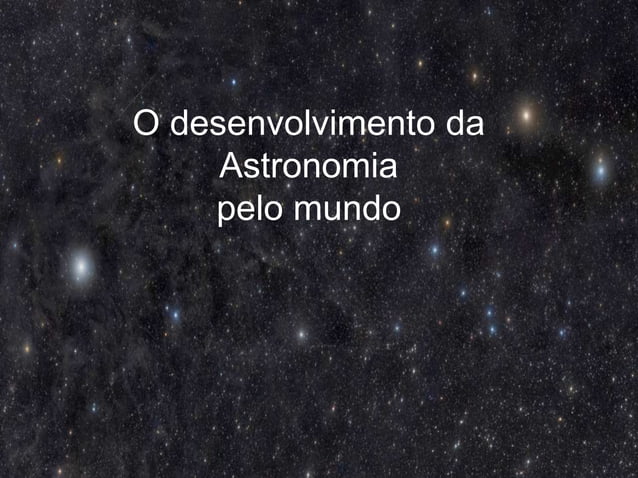 Postagem a historia da astronomia | PPT