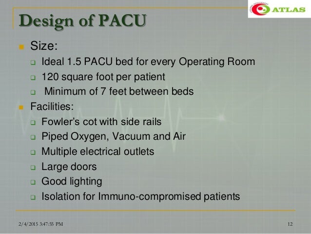 Post anesthesia care unit(PACU)