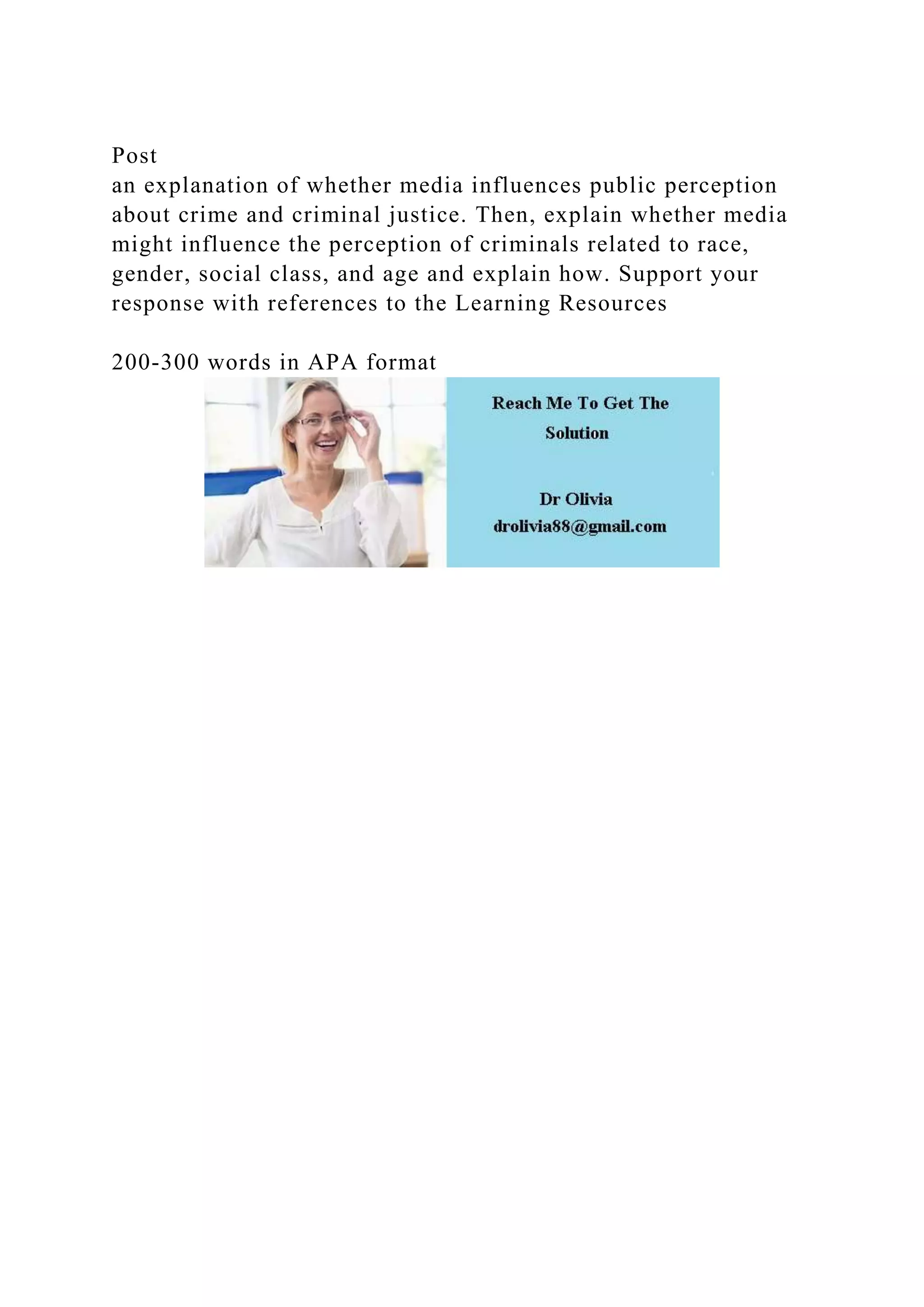 Post an explanation of whether media influences public perception .docx