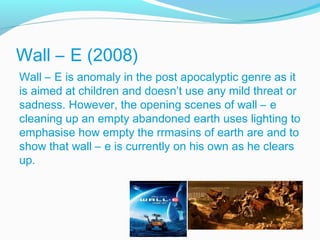 Post apocalyptic films lighting | PPT | Drama | Genres