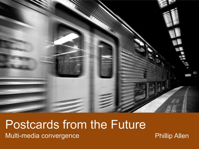 Postcards from the future | PPTX | Computing | Technology & Computing