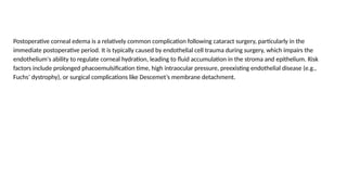 Post cataract surgery corneal oedema.pptx