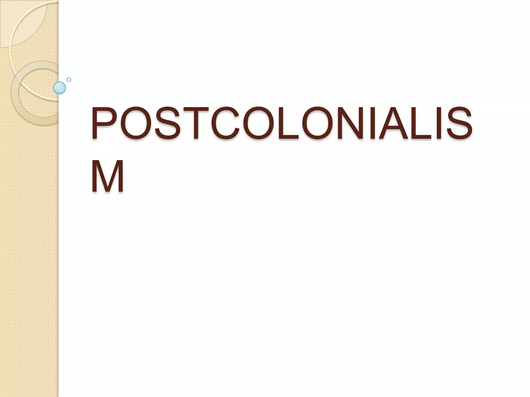 Postcolonialism | PPTX