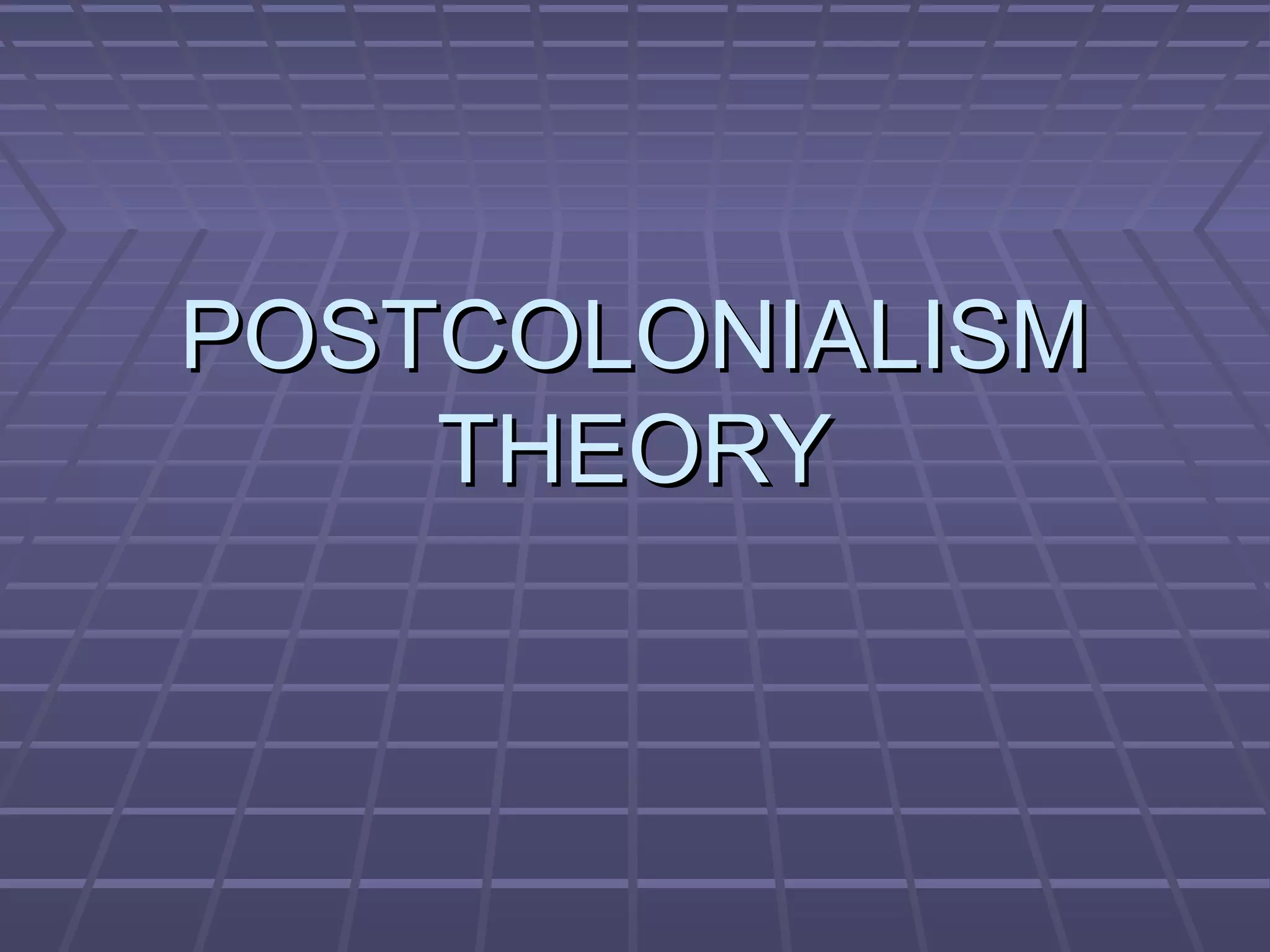 Postcolonialism by Jerry Slater for A2 Comms and Culture | PPT