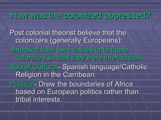 Postcolonialism by Jerry Slater for A2 Comms and Culture | PPT | Education