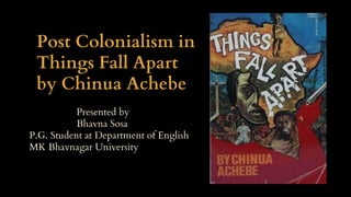 Post colonialism in Things Fall Apart | PPTX