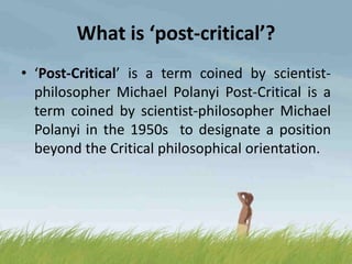 Postcritical research | PPTX