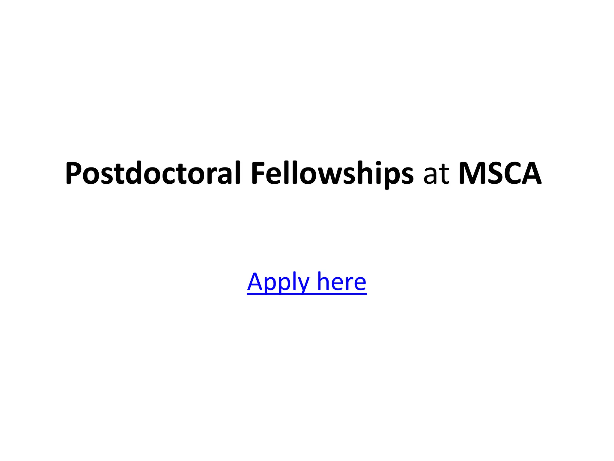 Postdoctoral Fellowships at MSCA.pptx
