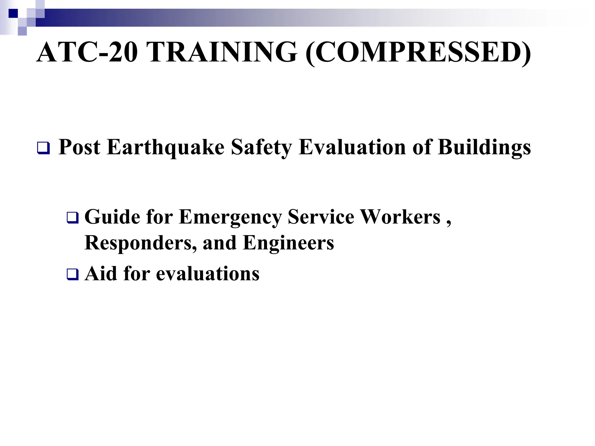 POST EARTHQUAKE BUILDING SAFETY EVALUATION TRAINING.pptx