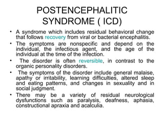 Post Encephalitic Syndrome | PPT