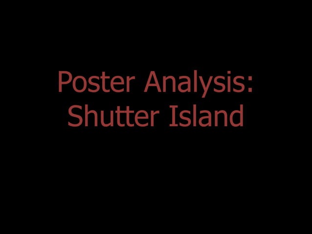 Poster analysis: Shutter Island | PPT