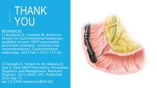 POST ERCP PANCREATITIS- RISK FACTORS / PREVENTION / TREATMENT | PPTX