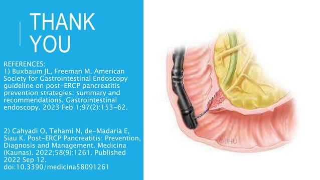 POST ERCP PANCREATITIS- RISK FACTORS / PREVENTION / TREATMENT | PPTX