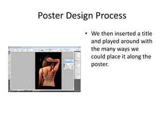 Poster design process | PPTX | Desktop Publishing | Computer Software ...