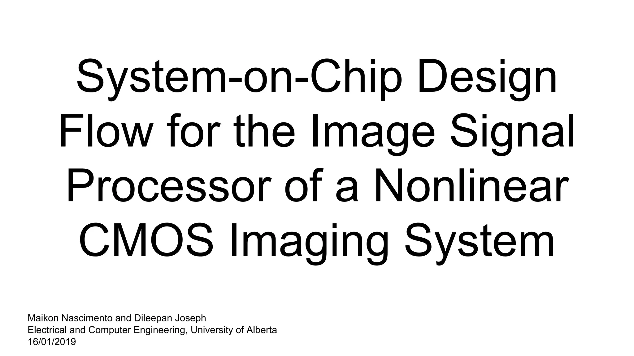 System On Chip Design Flow For The Image Signal Processor Of A
