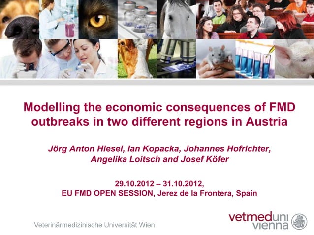 Poster: Modelling the economic consequences of FMD outbreaks in two ...