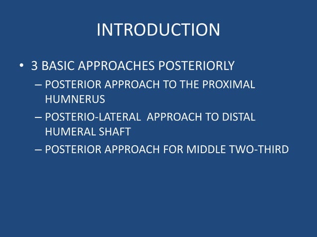 Posterior approach to humerus | PPTX