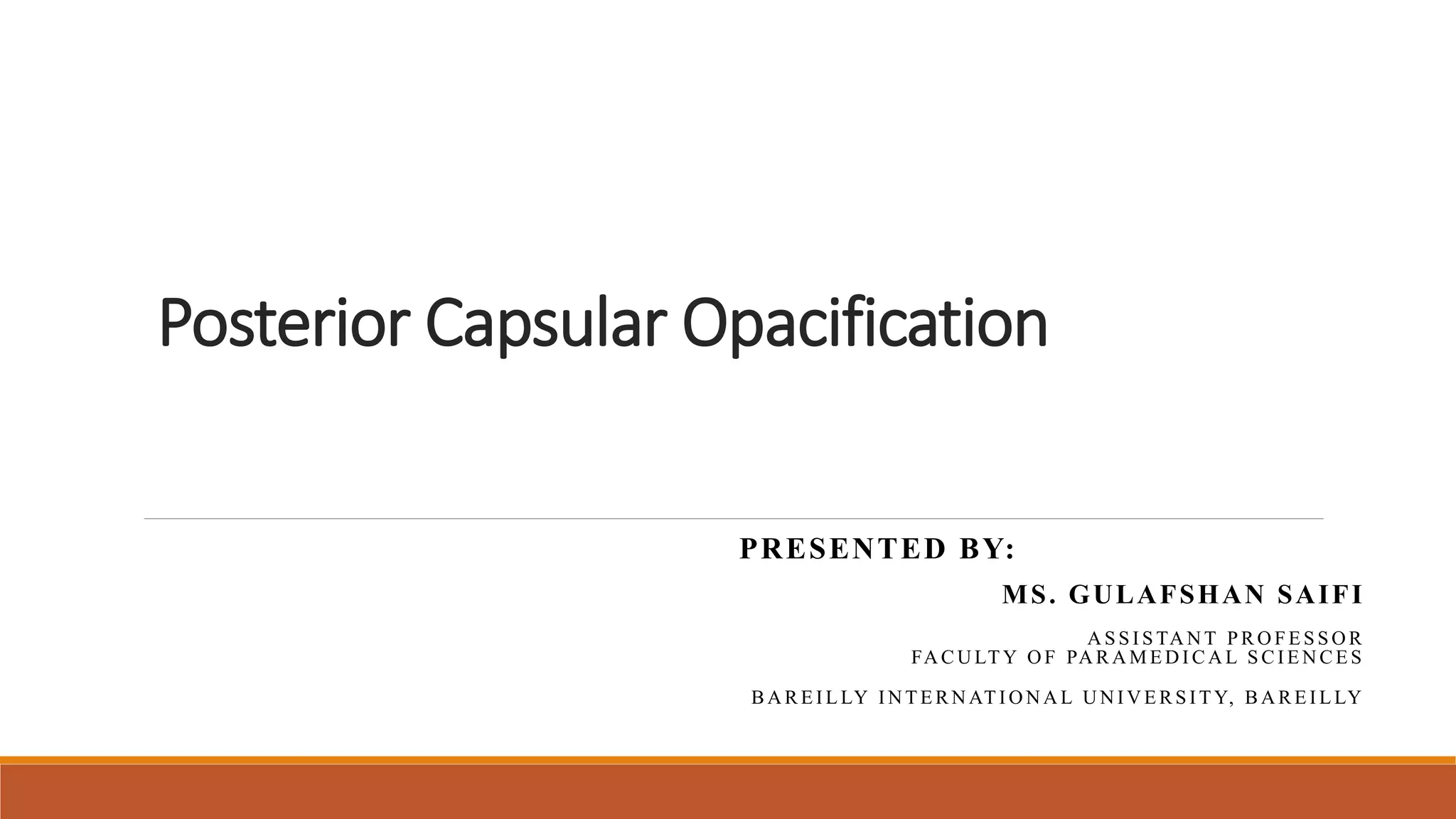 Posterior Capsular Opacification.pptx