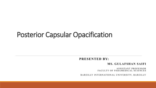 Posterior Capsular Opacification.pptx