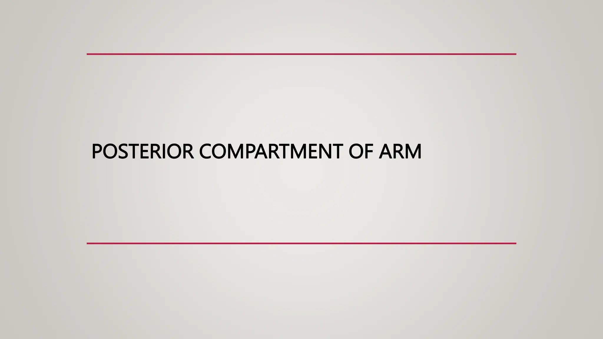 Posterior compartment of arm & forearm.pptx