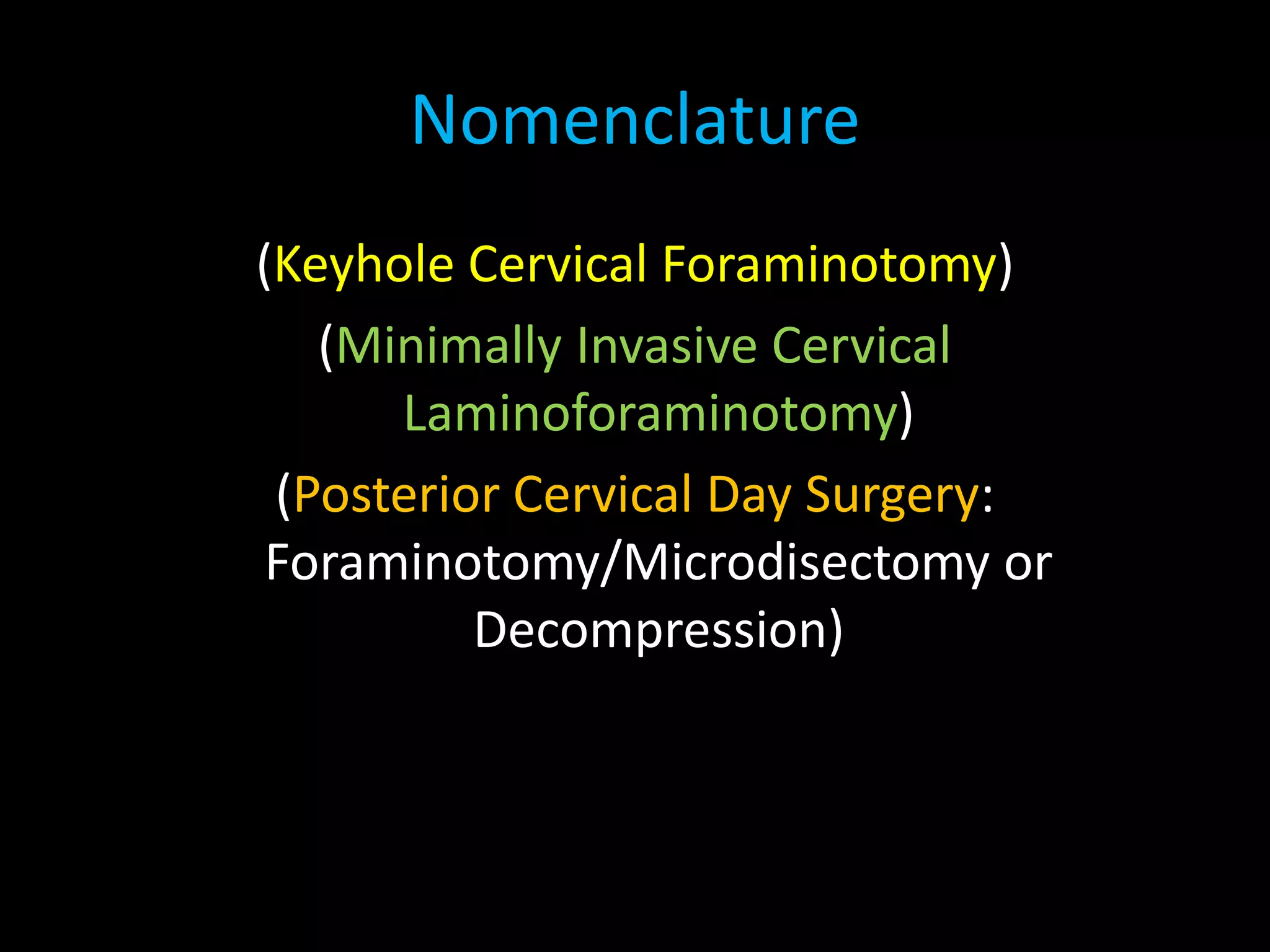 Posterior foraminotomy for cervical disc herniation | PPTX