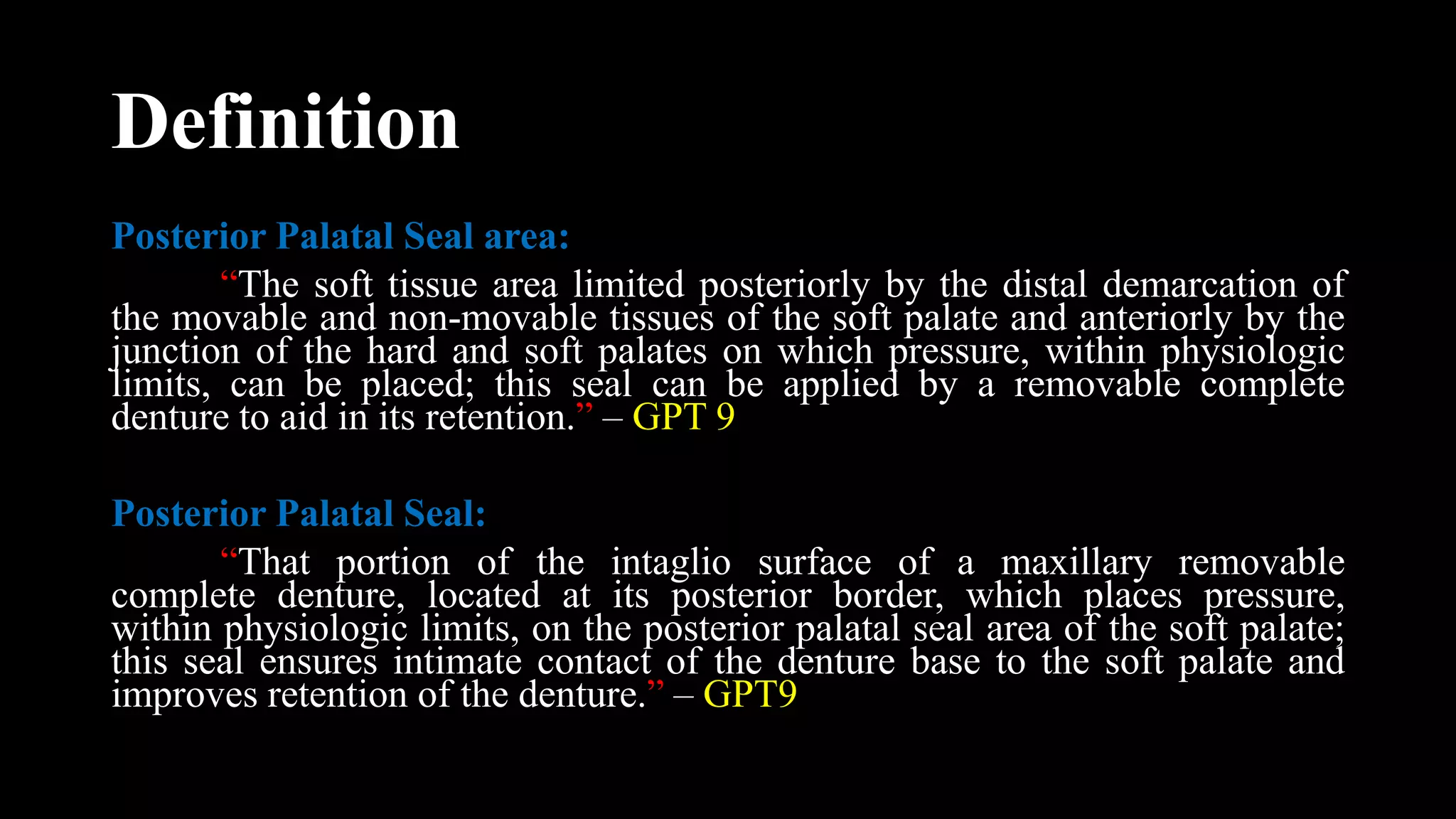 Posterior Palatal Seal | PPTX