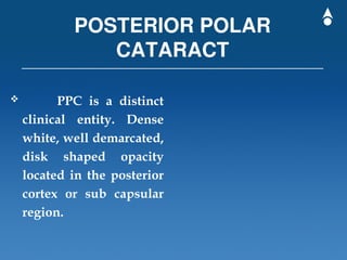 Posterior Polar Cataract PPC in the posterior cortex | PPT