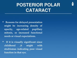 Posterior Polar Cataract PPC in the posterior cortex | PPT