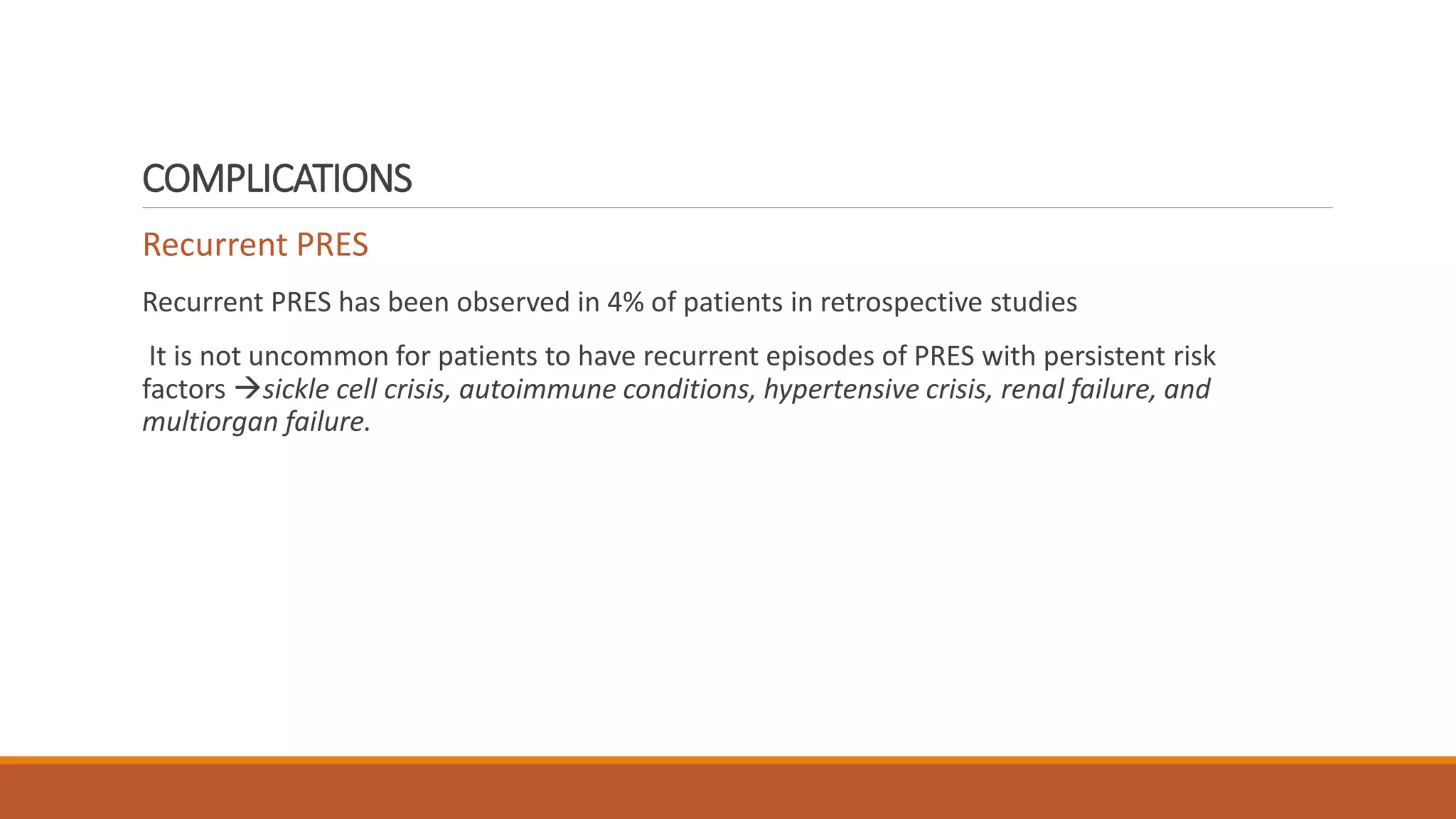 POSTERIOR REVERSIBLE ENCEPHALOPATHY SYNDROME (PRES).pptx