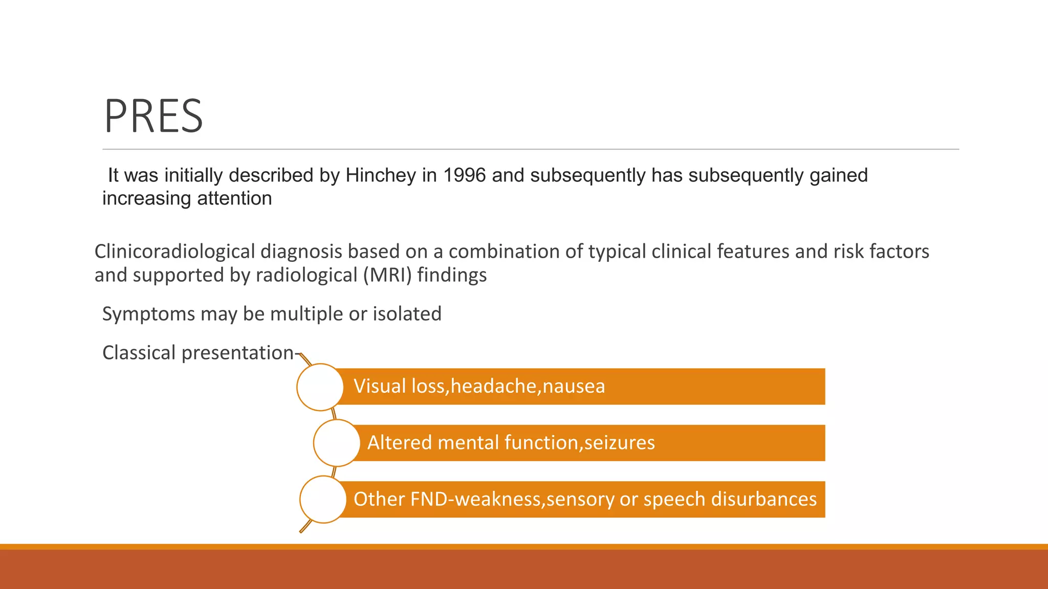 POSTERIOR REVERSIBLE ENCEPHALOPATHY SYNDROME (PRES).pptx