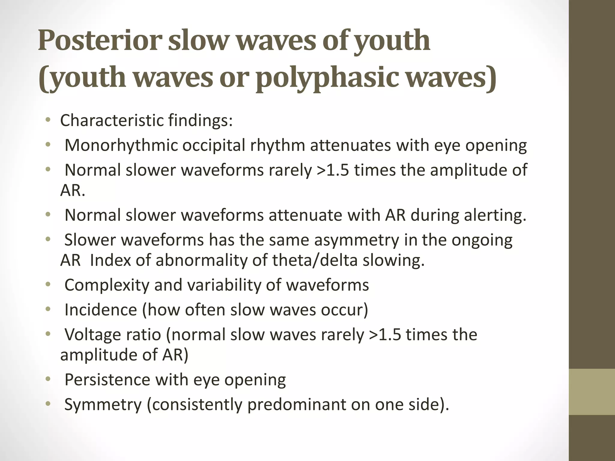 Posterior slow waves of youth | PPTX