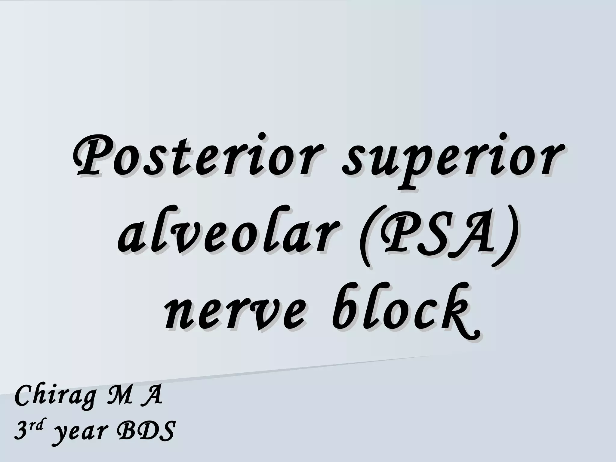 Posterior superior alveolar (psa) nerve block | PPT