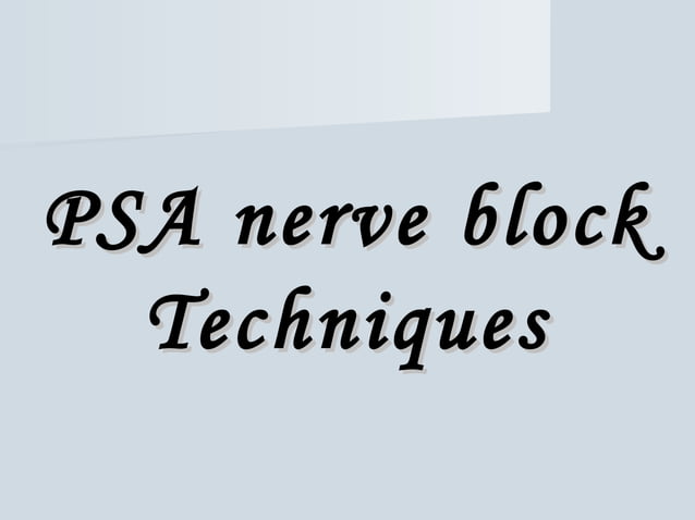 Posterior superior alveolar (psa) nerve block | PPT