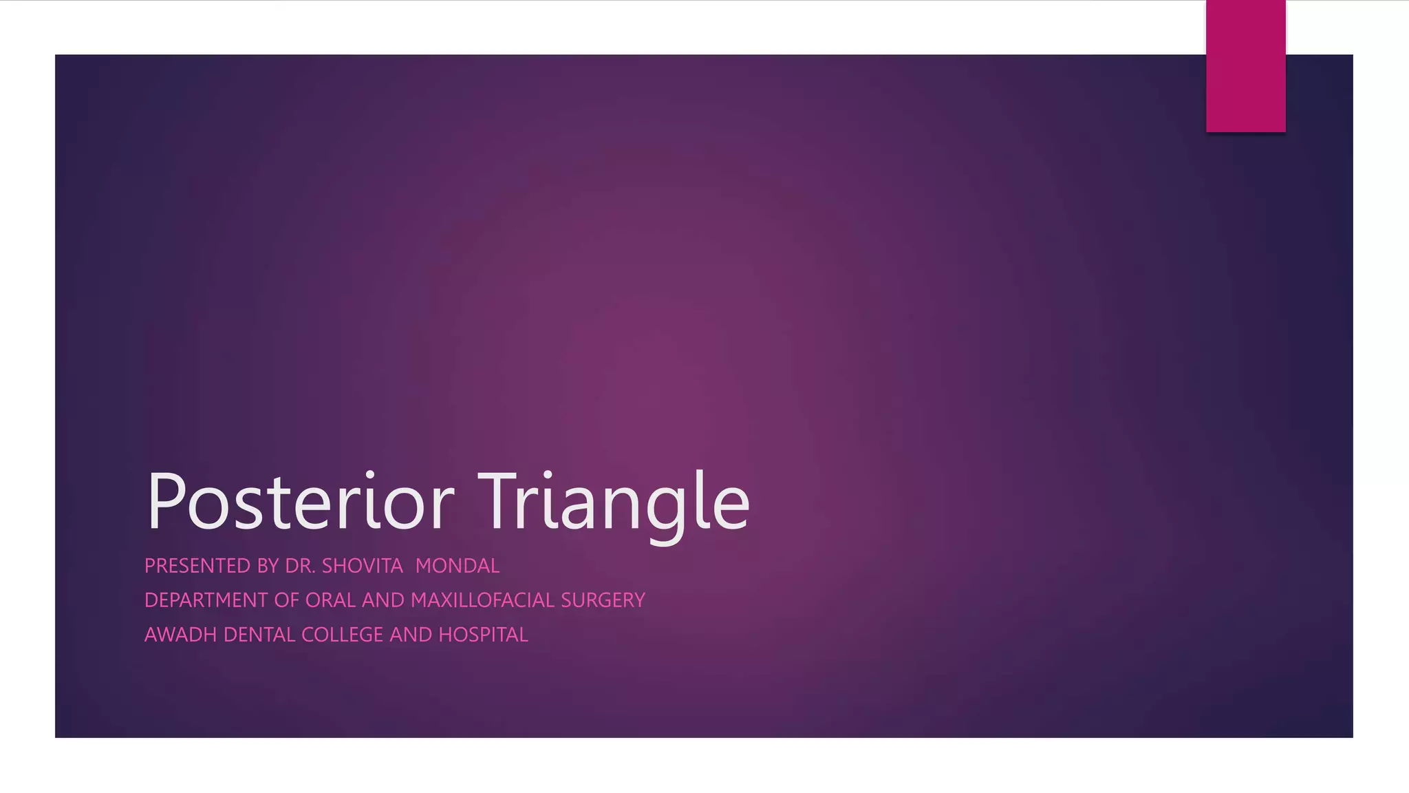 Posterior Triangle.pptx