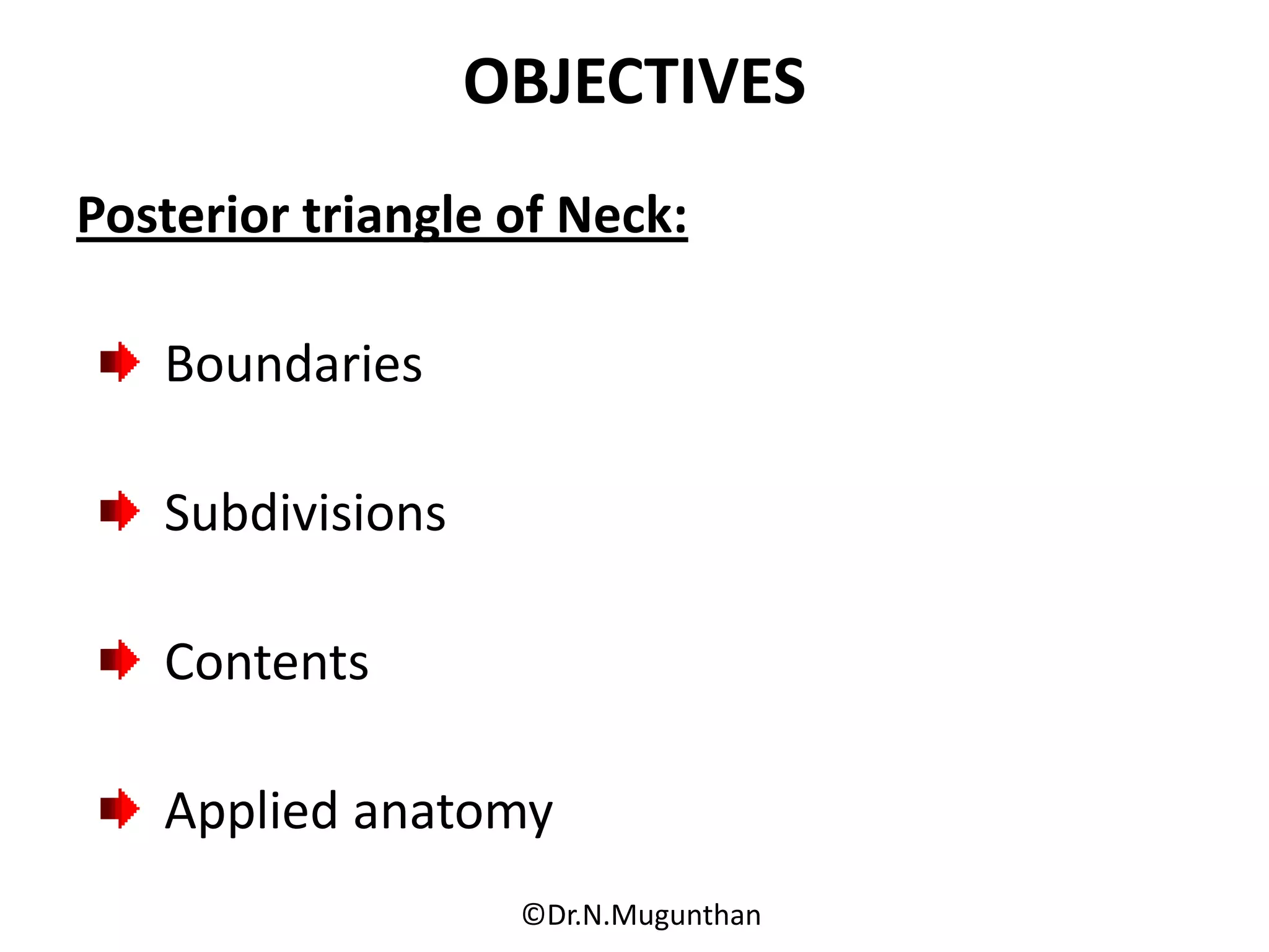 Posterior triangle of neck - Powerpoint lecture notes by Dr.N.Mugunthan ...