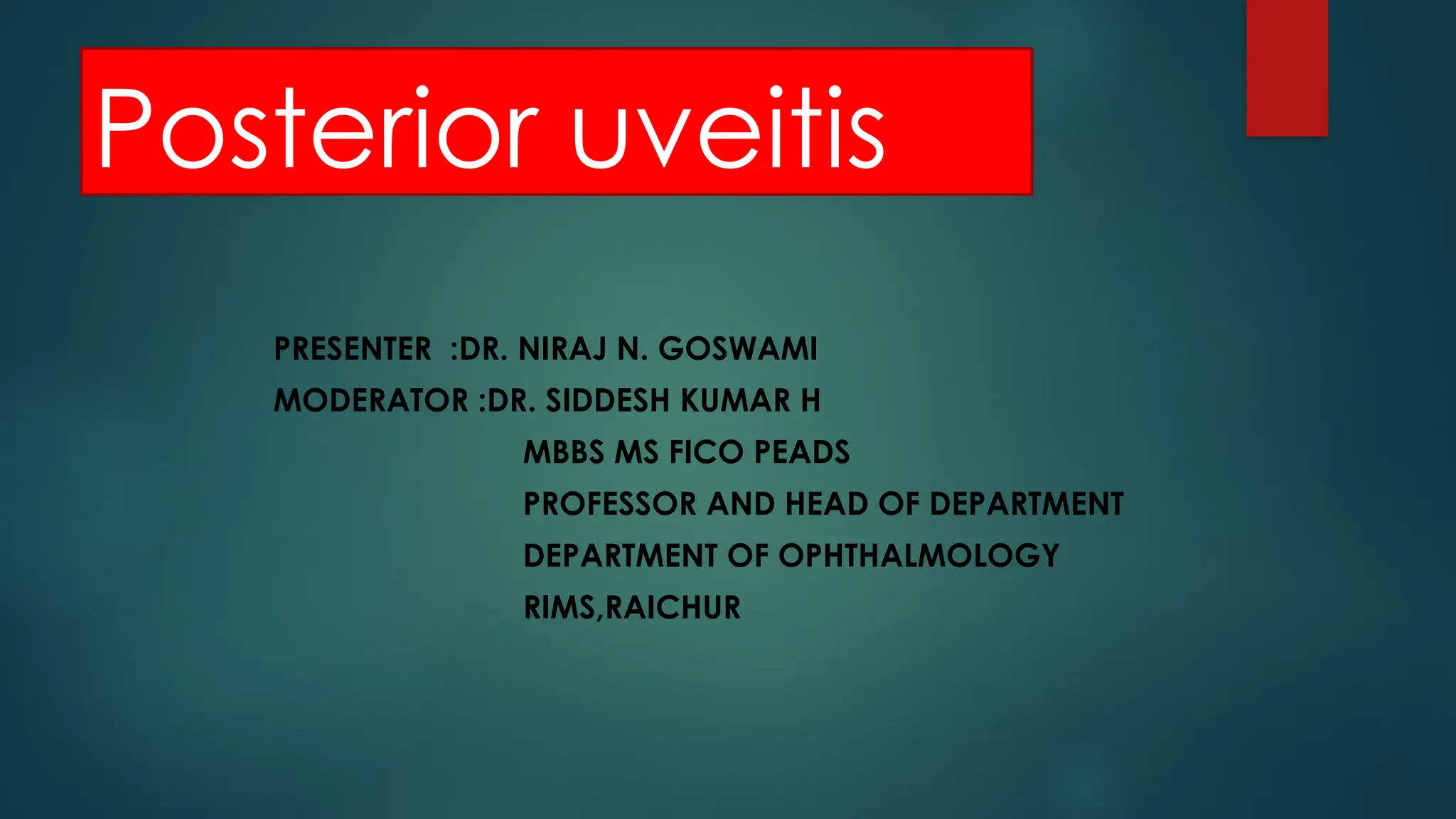 Posterior uveitis infective causes for pg | PPTX