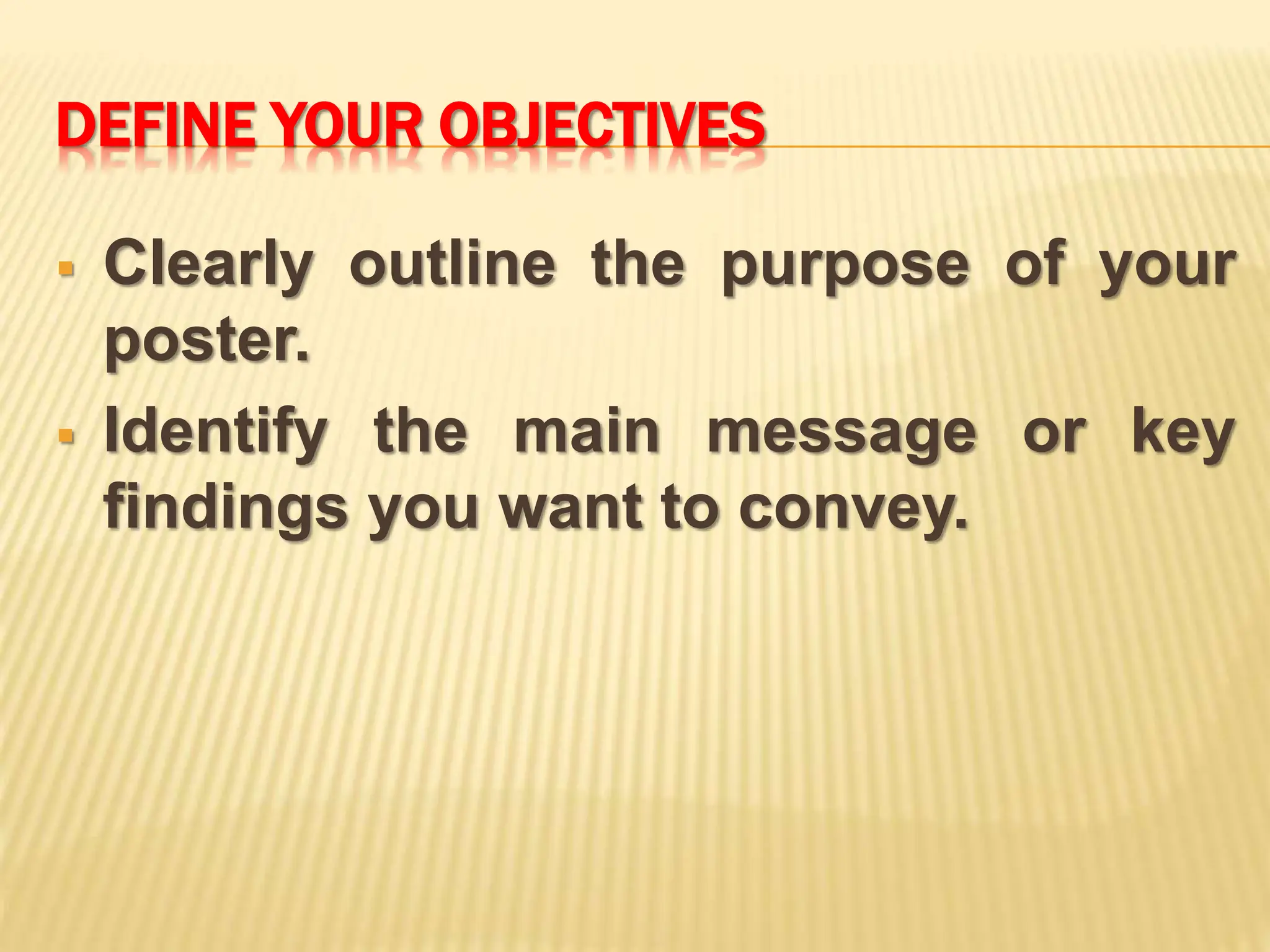 Poster presentation.pptx clearly outline thr purpose of your poster | PPTX