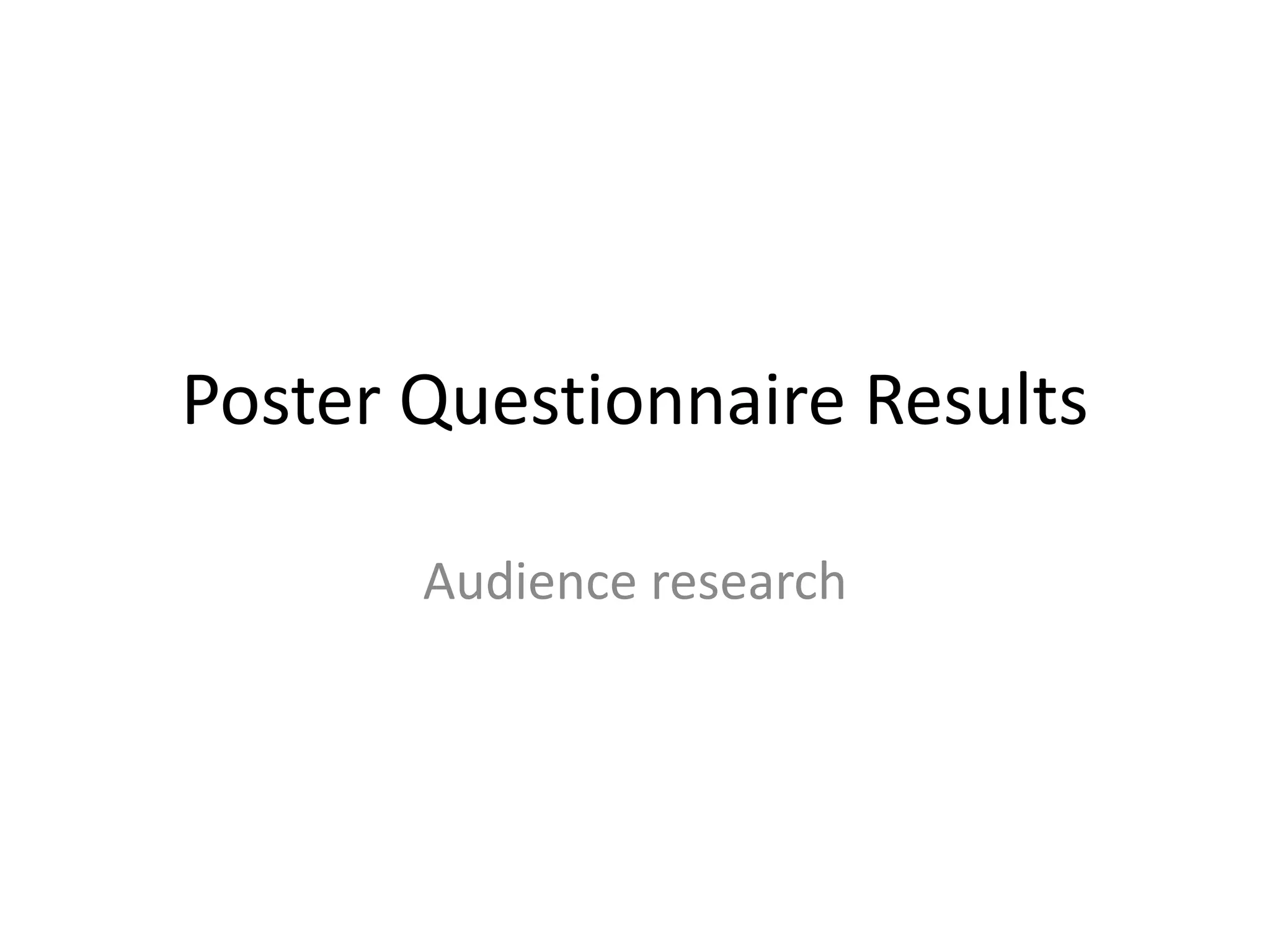 Poster Questionnaire Results | PPT
