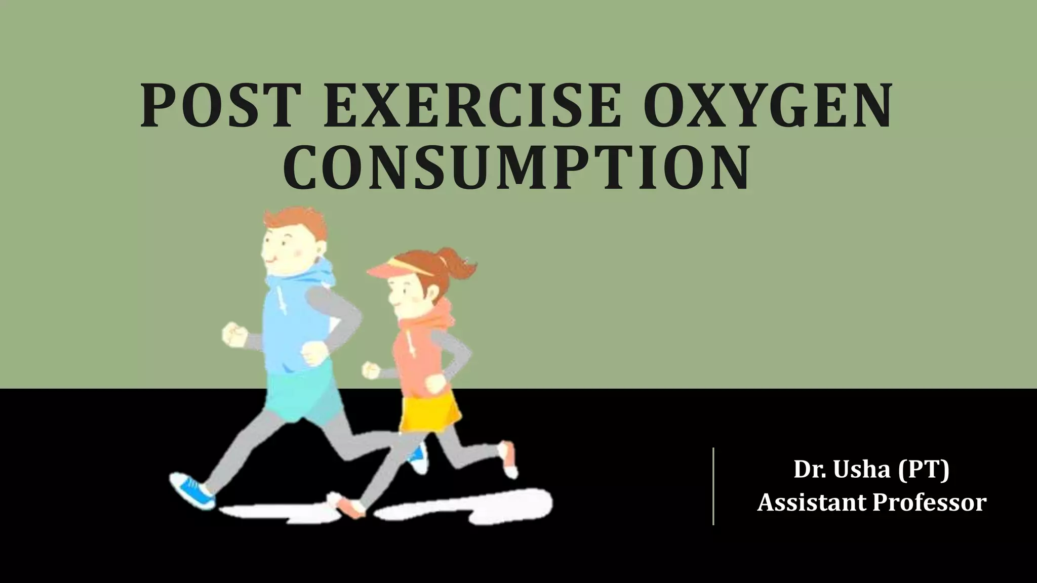 Post exercise oxygen consumption | PPTX