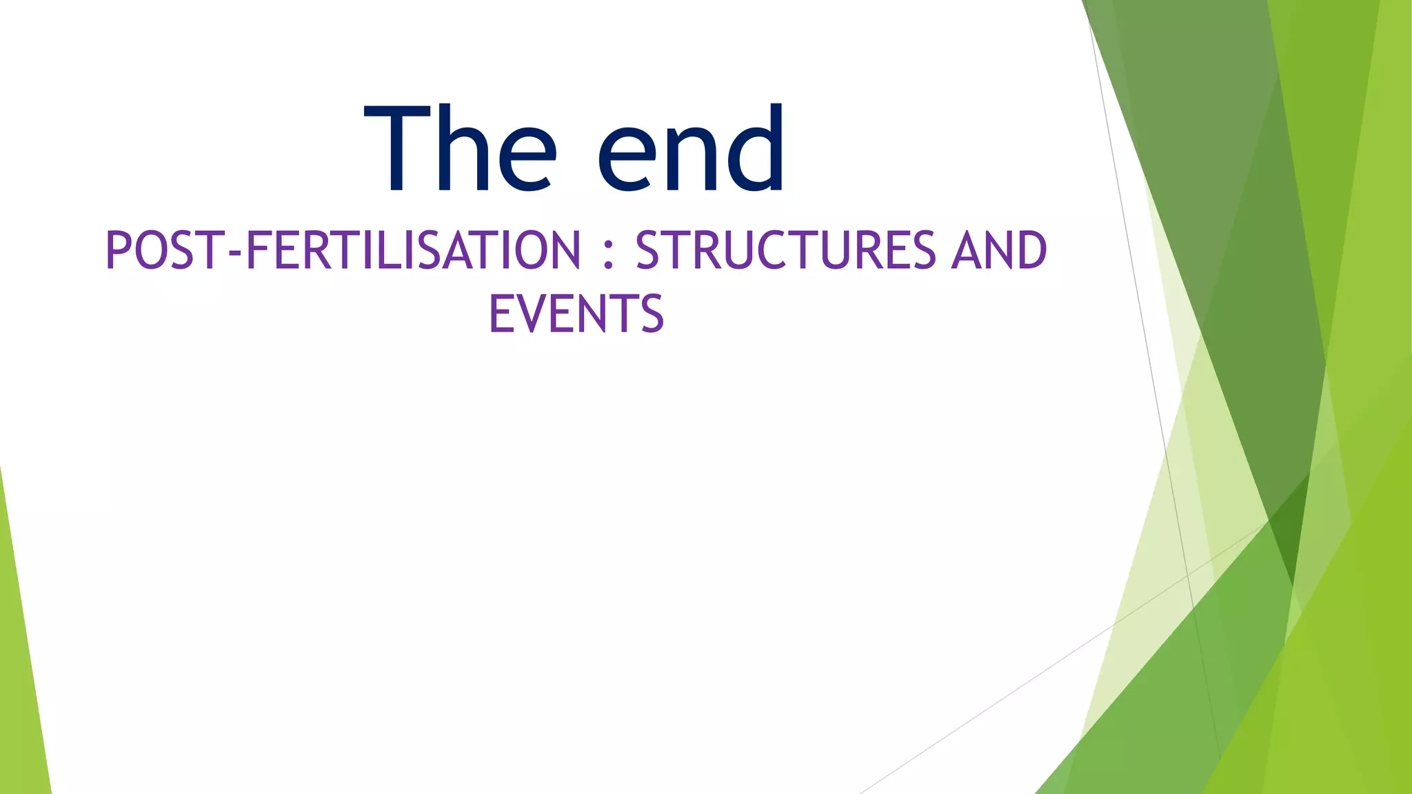 Post fertilization structures in plants. | PPTX