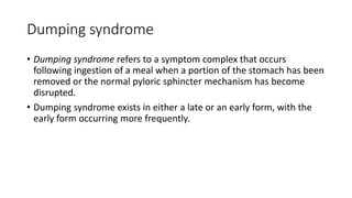 Post gastrectomy syndrome in gastrosurgery.pptx