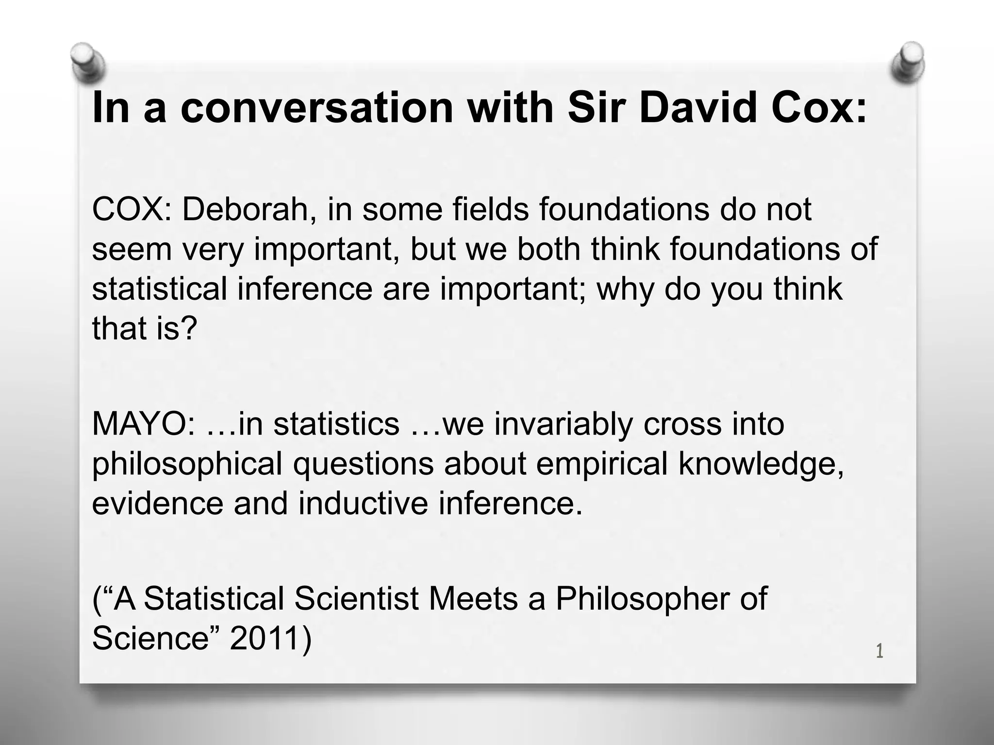 Mayo: Evidence as Passing a Severe Test (How it Gets You Beyond the ...