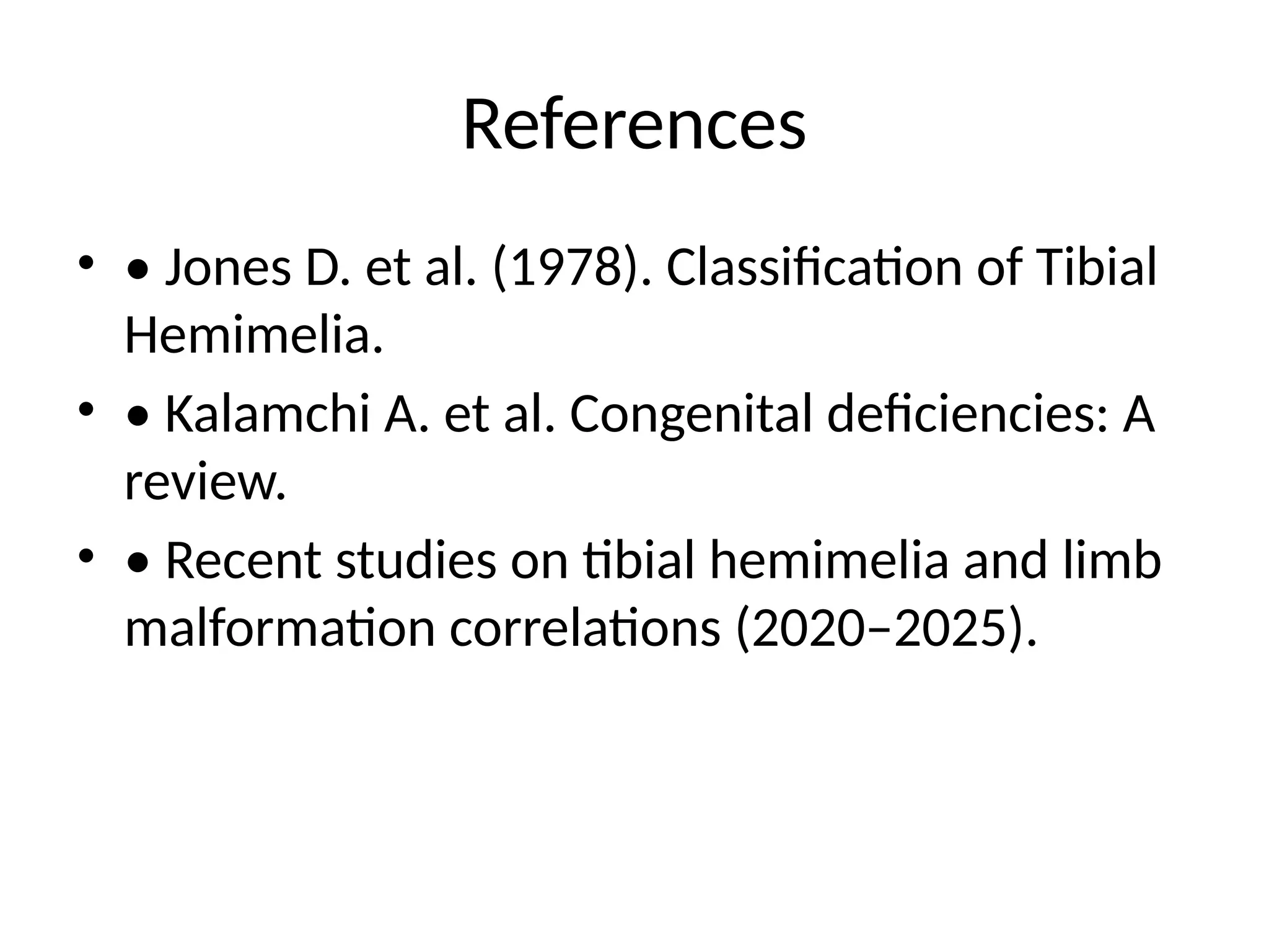 Postgraduate_Presentation_Tibial_Hemimelia_Jones-1.pptxnzjfjfjsjjs | PPTX