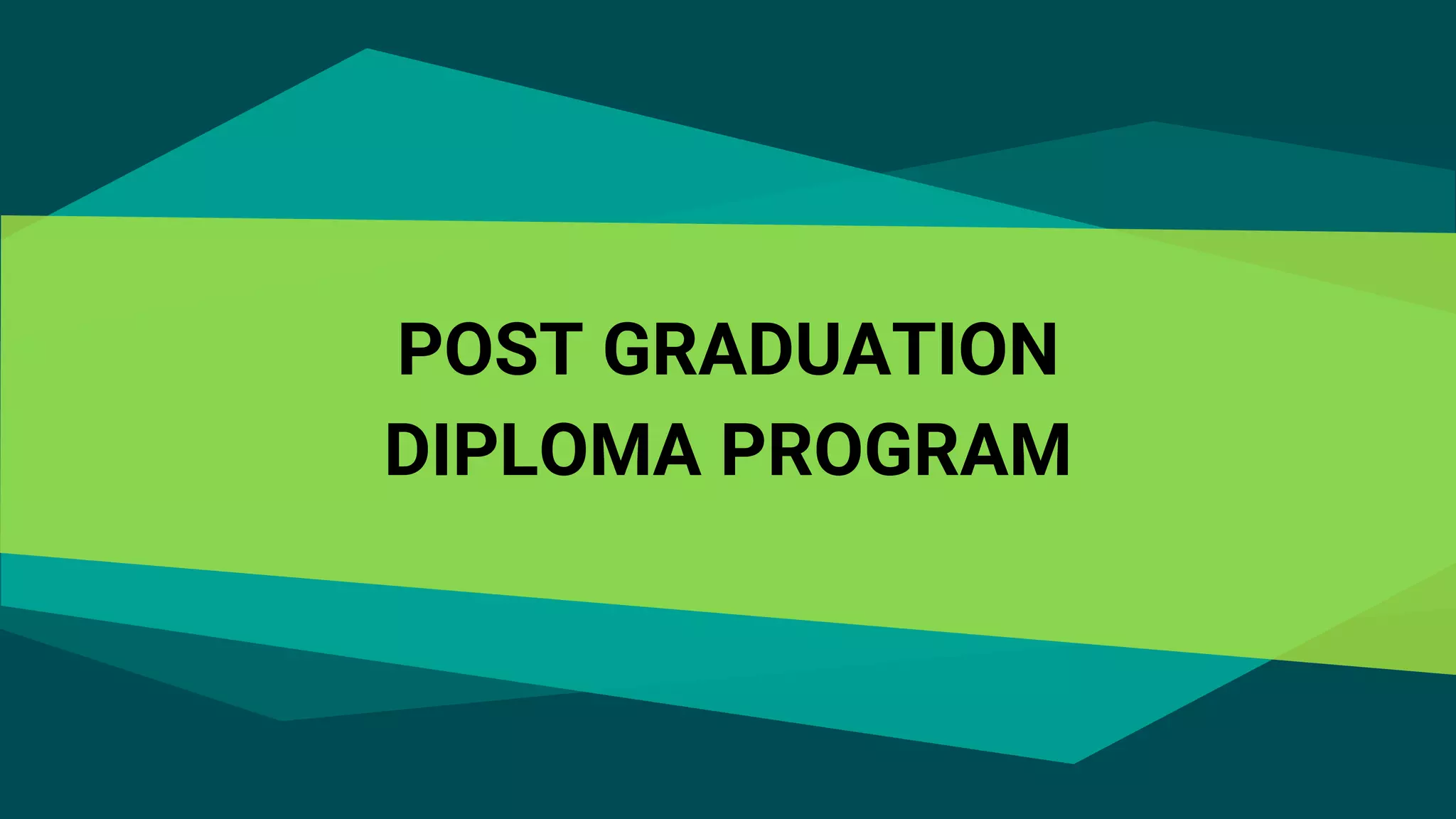 Post graduation diploma program | PPTX