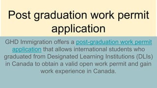 Post graduation work permit application.pptx