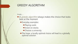 Greedy aproach towards problem solution | PPT