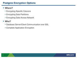 PostgresOpen 2013 A Comparison of PostgreSQL Encryption Options | PPT