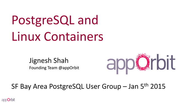 PostgreSQL and Linux Containers | PPT